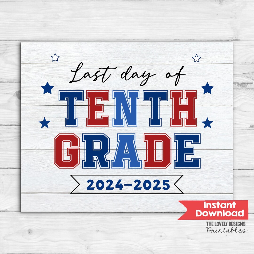 Last Day of 10th Grade, Last Day of Sophomore Year Sign, Class of 2026 ...