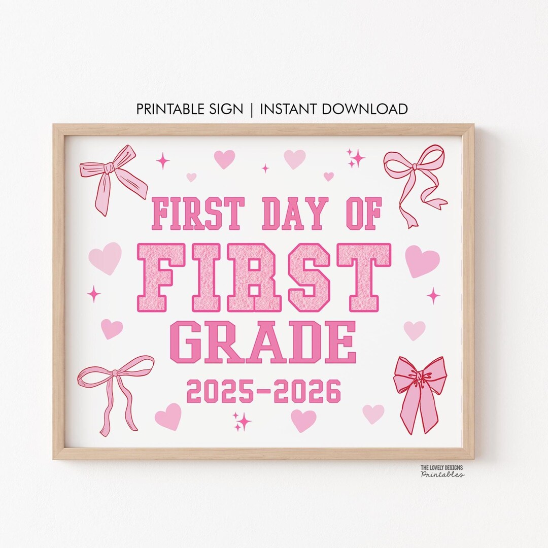 First Day of 1st Grade Sign: Bow Photo Prop (digital Download, 8x10 ...
