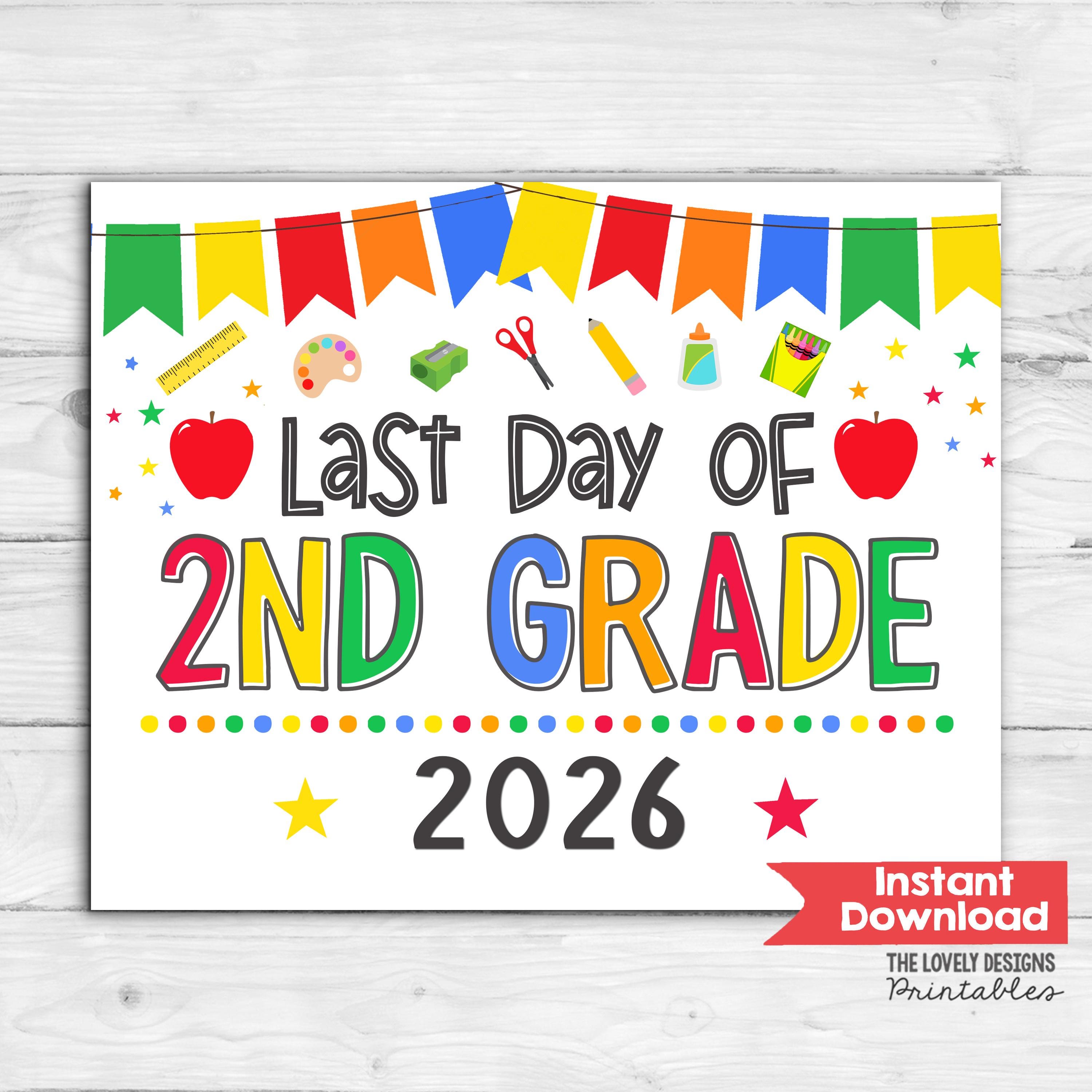 Last Day of 2nd Grade Sign INSTANT DOWNLOAD Photo Prop Last Day of ...