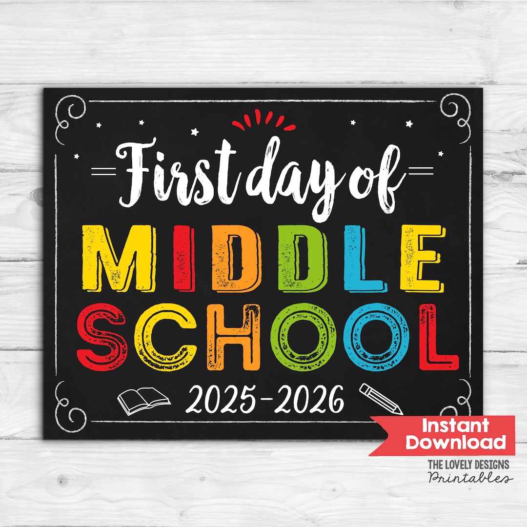 First Day of Middle School Sign, First Day of 6th Grade Sign INSTANT ...