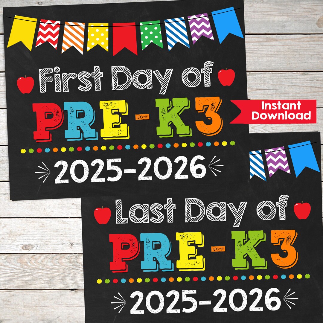 First Day of PRE-K3 Sign and Last Day of Pre-k3 Chalkboard Sign Set ...