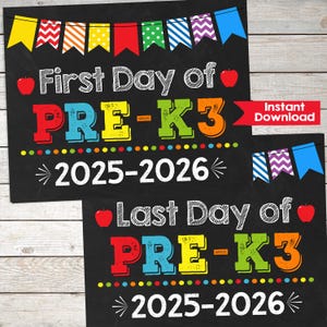 First Day of PRE-K3 Sign and Last Day of Pre-k3 Chalkboard Sign Set ...