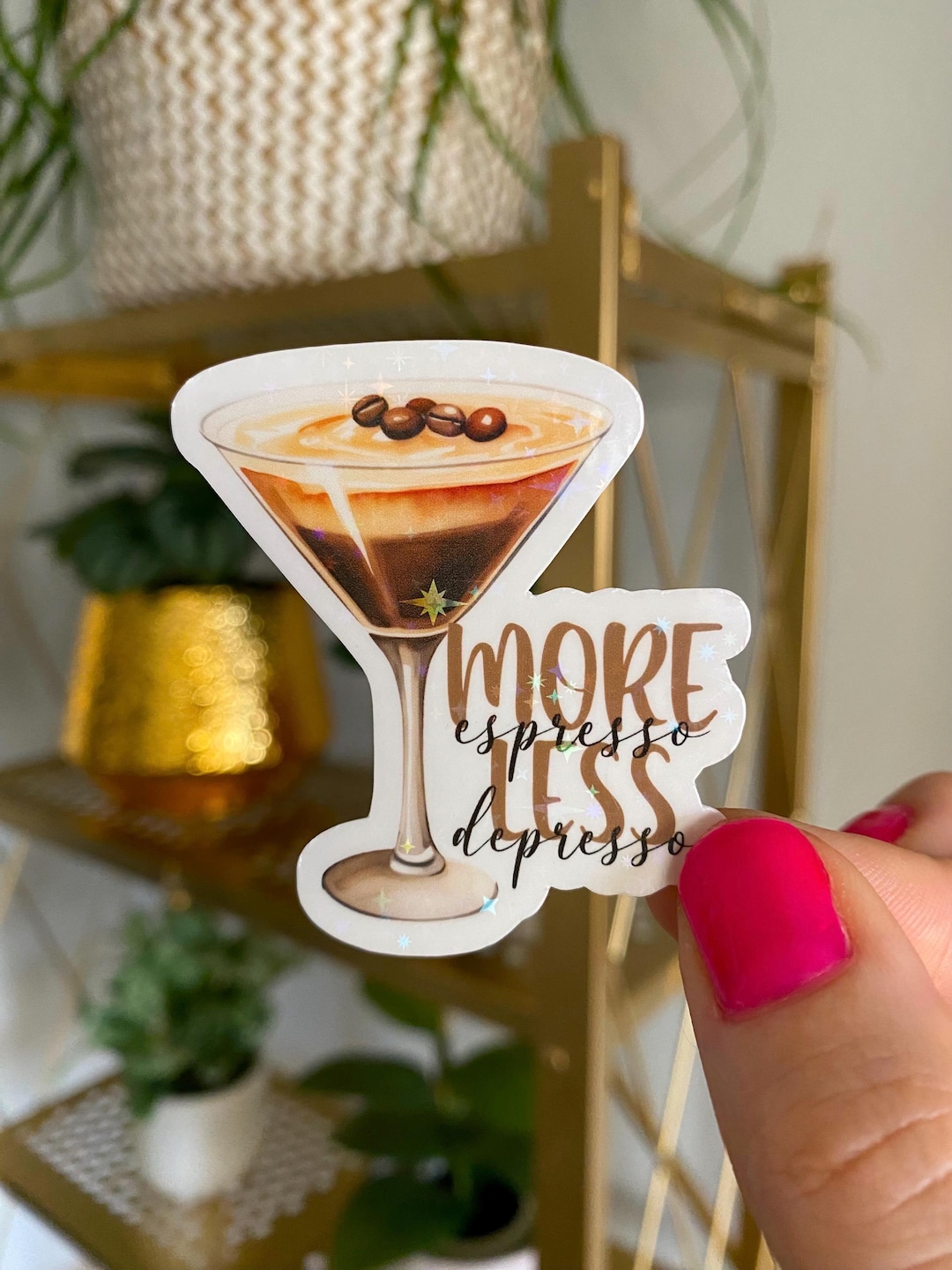 More Espresso Less Depresso Sticker / Holographic / Espresso Martini ...