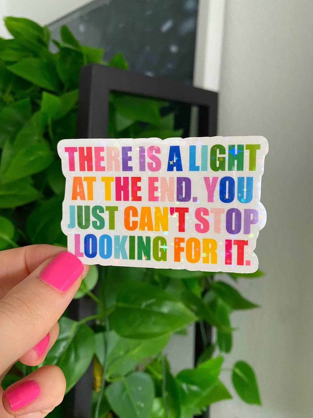 There is a Light at the End Sticker / Holographic Vinyl / Self Love ...