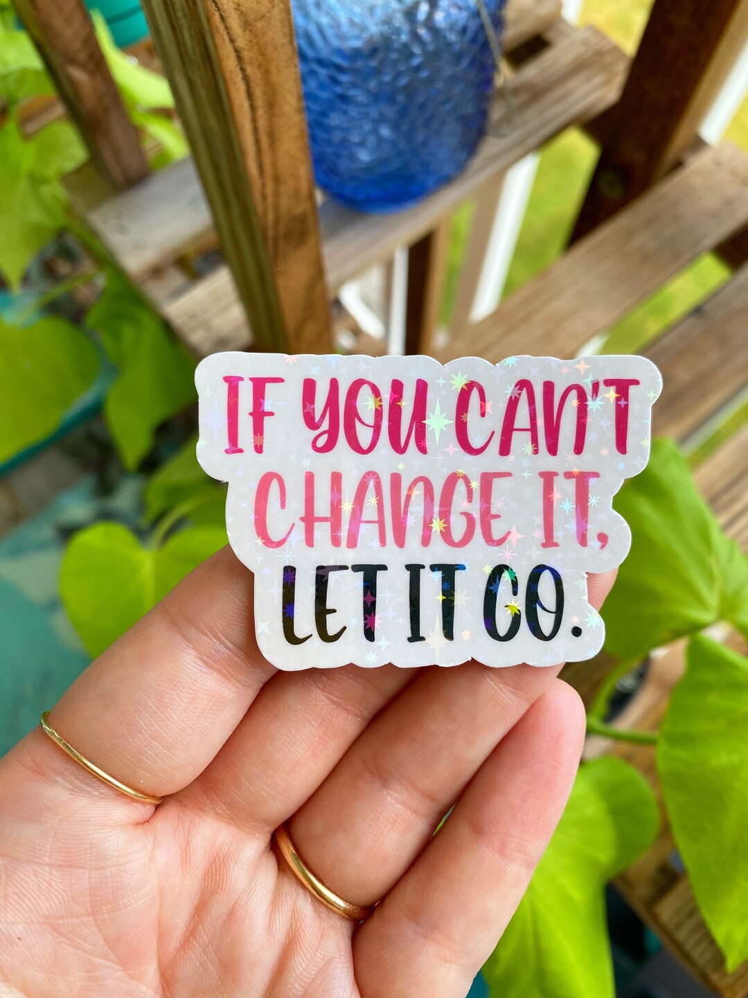 If You Cant Change It Let It Go Sticker / Universe Stickers / Self Love ...