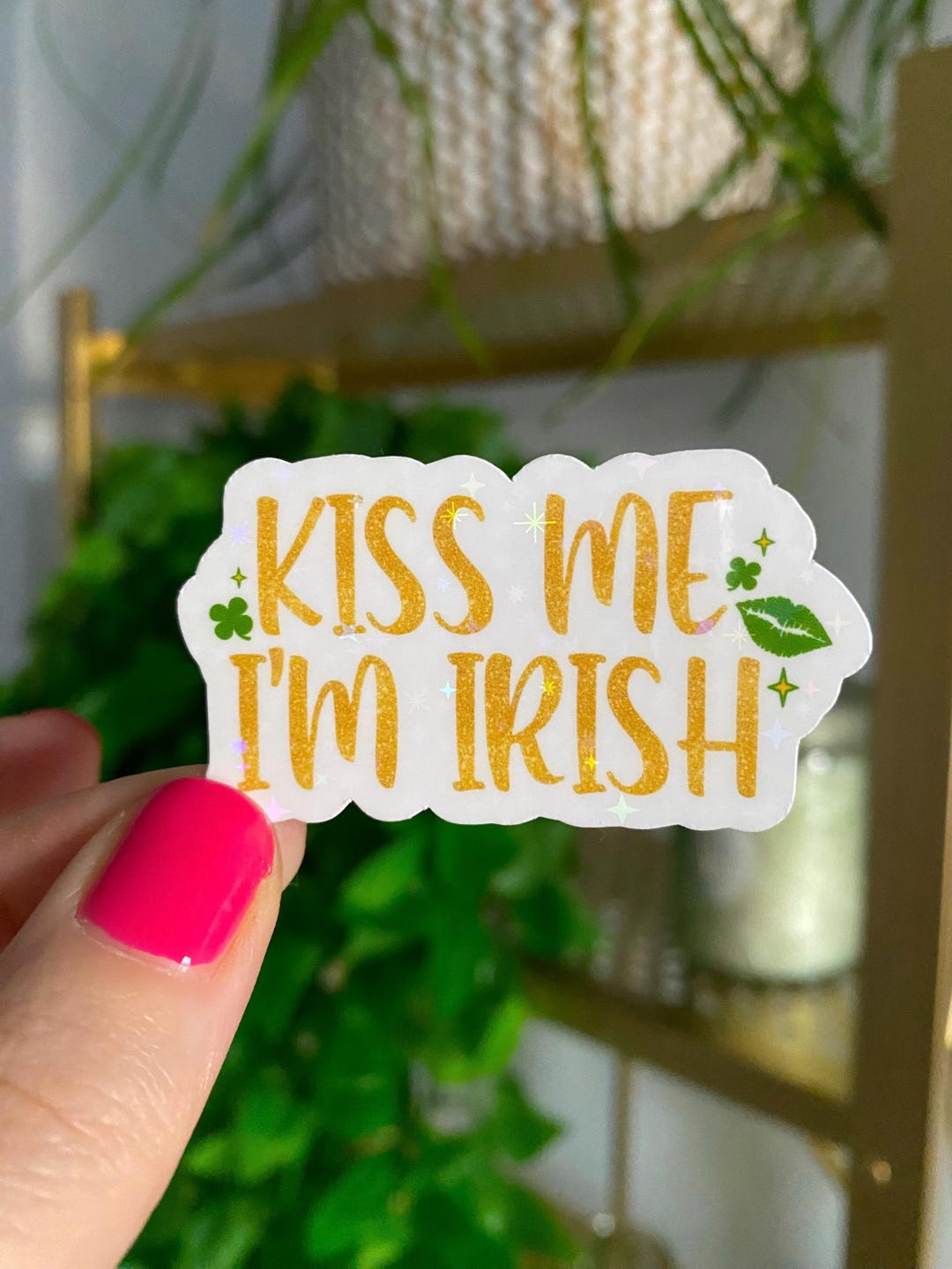 Kiss Me I’m Irish Sticker / Holographic / St Pattys Day Stickers / St ...