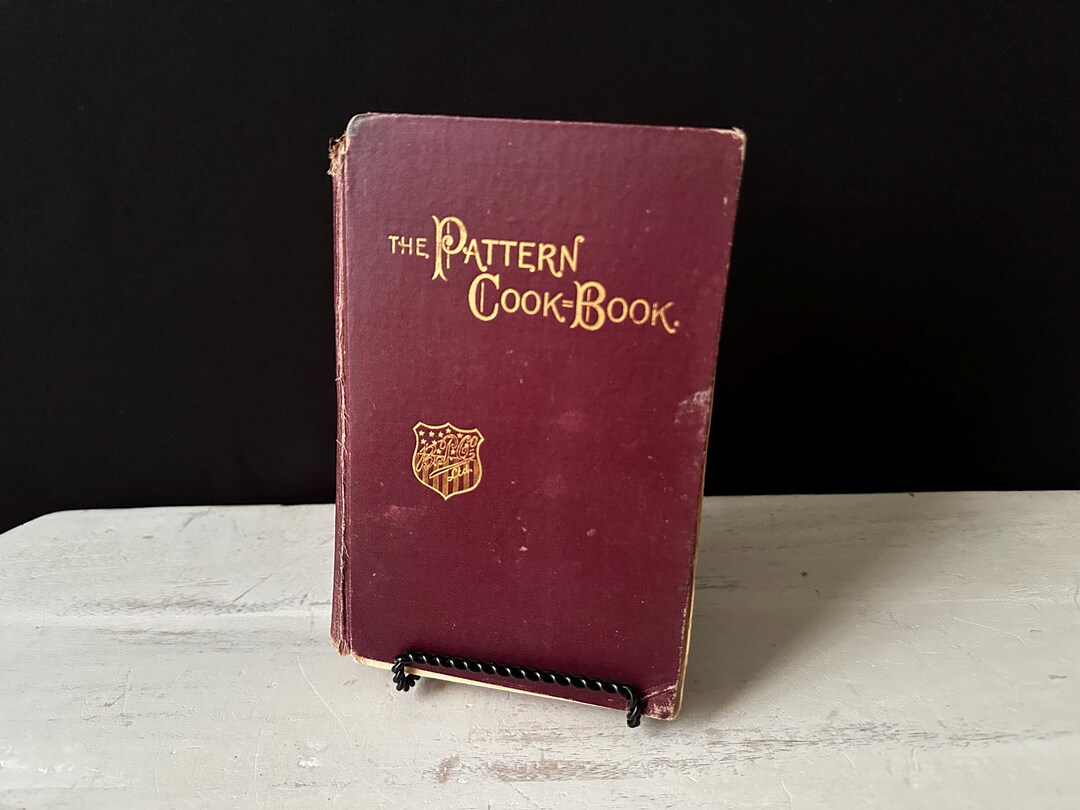 Extremely Rare - From the 19th Century - THE PATTERN COOKBOOK 1890 ...