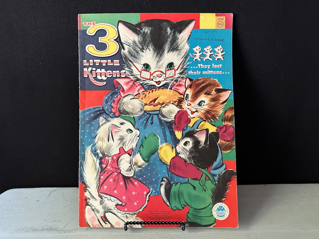 MERRILL Publishing’s “three Little Kittens…they Lost Their Mittens ...