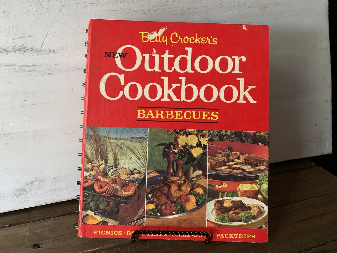 Betty Crocker's New Outdoor Cookbook 1967 First Edition First Printing ...