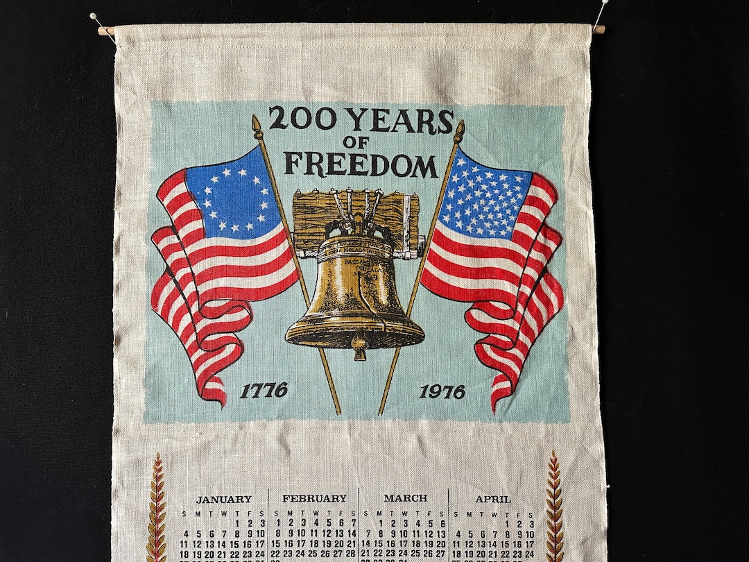 Vintage 1776-1976 “200 Years of Freedom” PATRIOTIC Linen 12-month Kitchen Calendar - Etsy