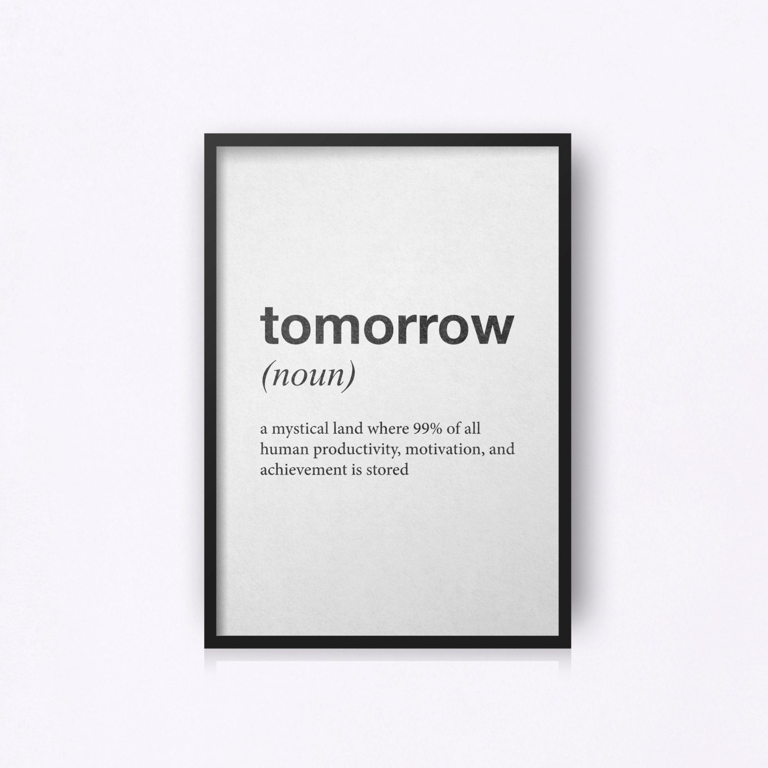 Tomorrow Definition print Wisdom wall art Productivity | Etsy