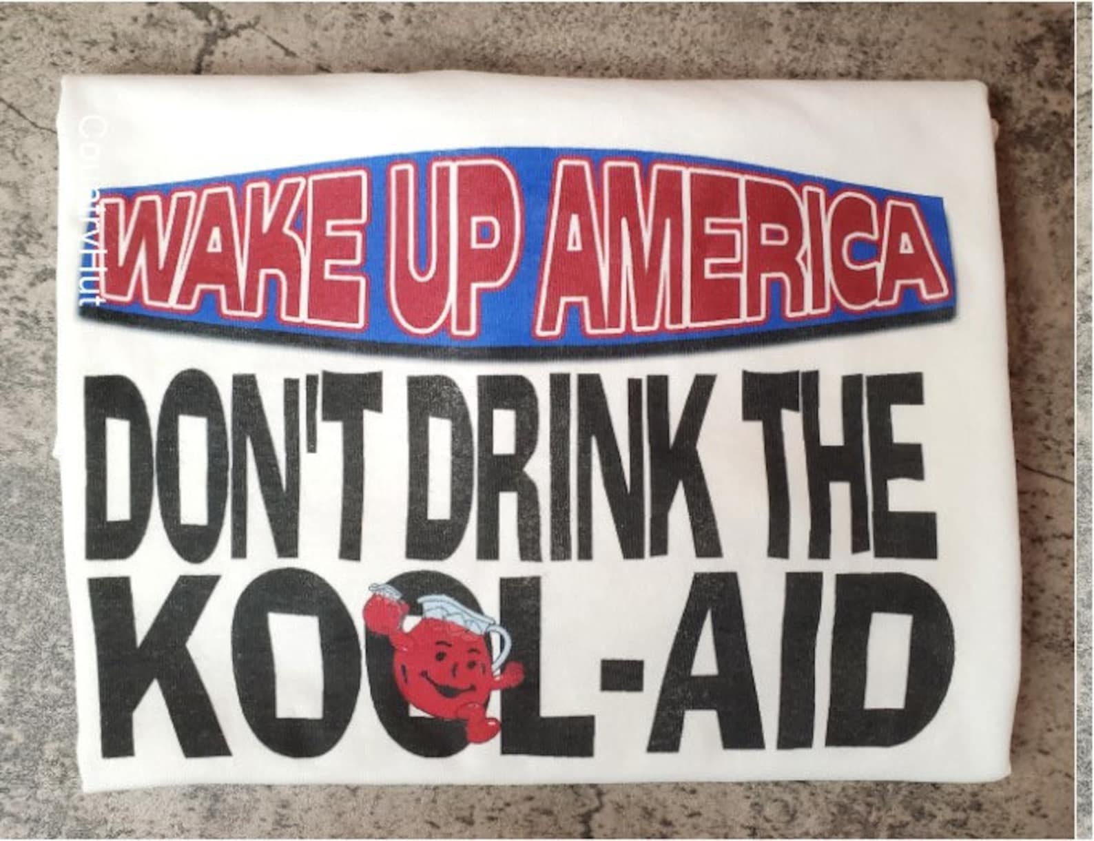 T-shirt WAKE UP AMERICA Don't Drink the Kool-aid up to - Etsy