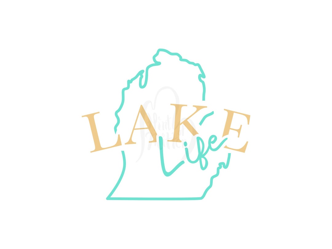 Michigan Lake Life Svg, Lake Michigan Svg, Lake Life Svg, Lake Shirt ...