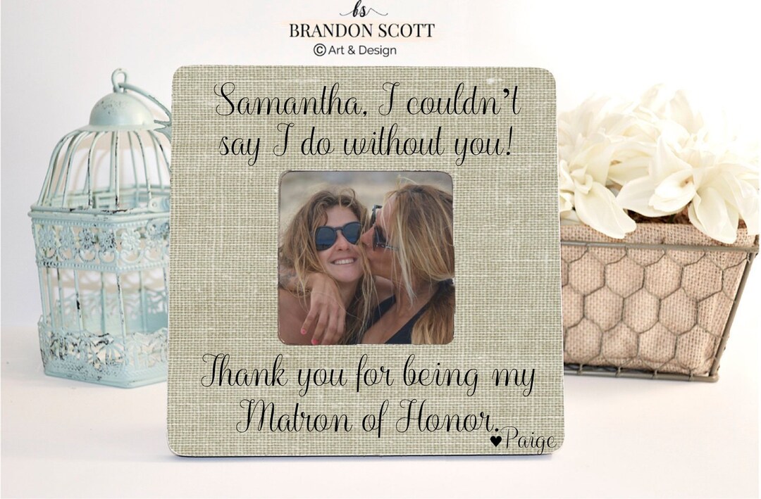 Matron of Honor Gift, Thank You Picture Frame, Maid of Honor Frame ...