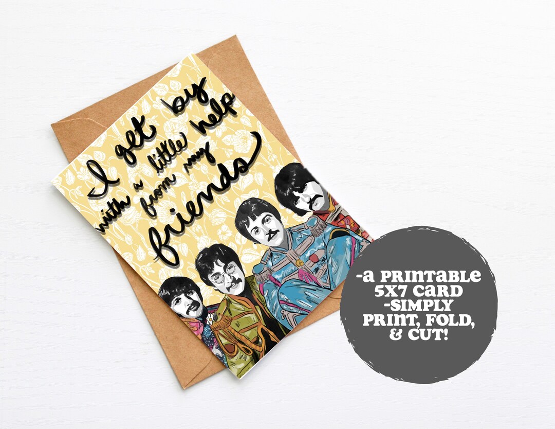 The Beatles I Get by With a Little Help From My Friends Greeting Card ...