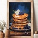 Fancy Stack of Pancakes Pancake Painting, Food Art, Cottage Core Poster ...