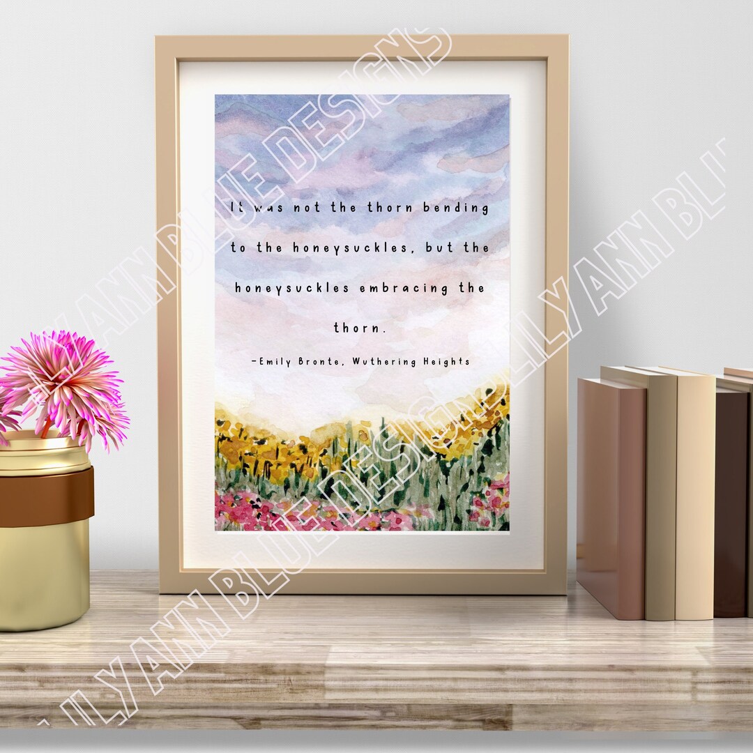 Emily Bronte Poem Art, Thorns and Honeysuckle Poem, Wuthering Heights ...