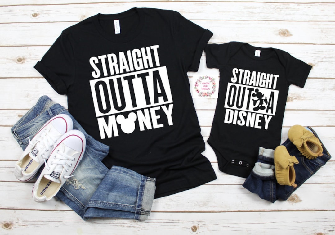 Straight Outta Money Straight Outta Disney Tshirts Trendy Tees Vacation ...