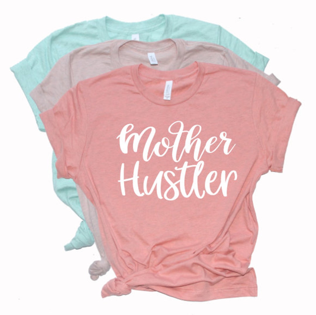 Mother Hustler Womens Shirt Mom Shirt Trendy Tee Mom Shirt - Etsy