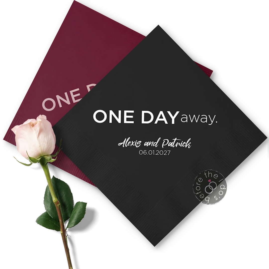 One Day Away Rehearsal Dinner Napkins Reception Napkins Personalized ...