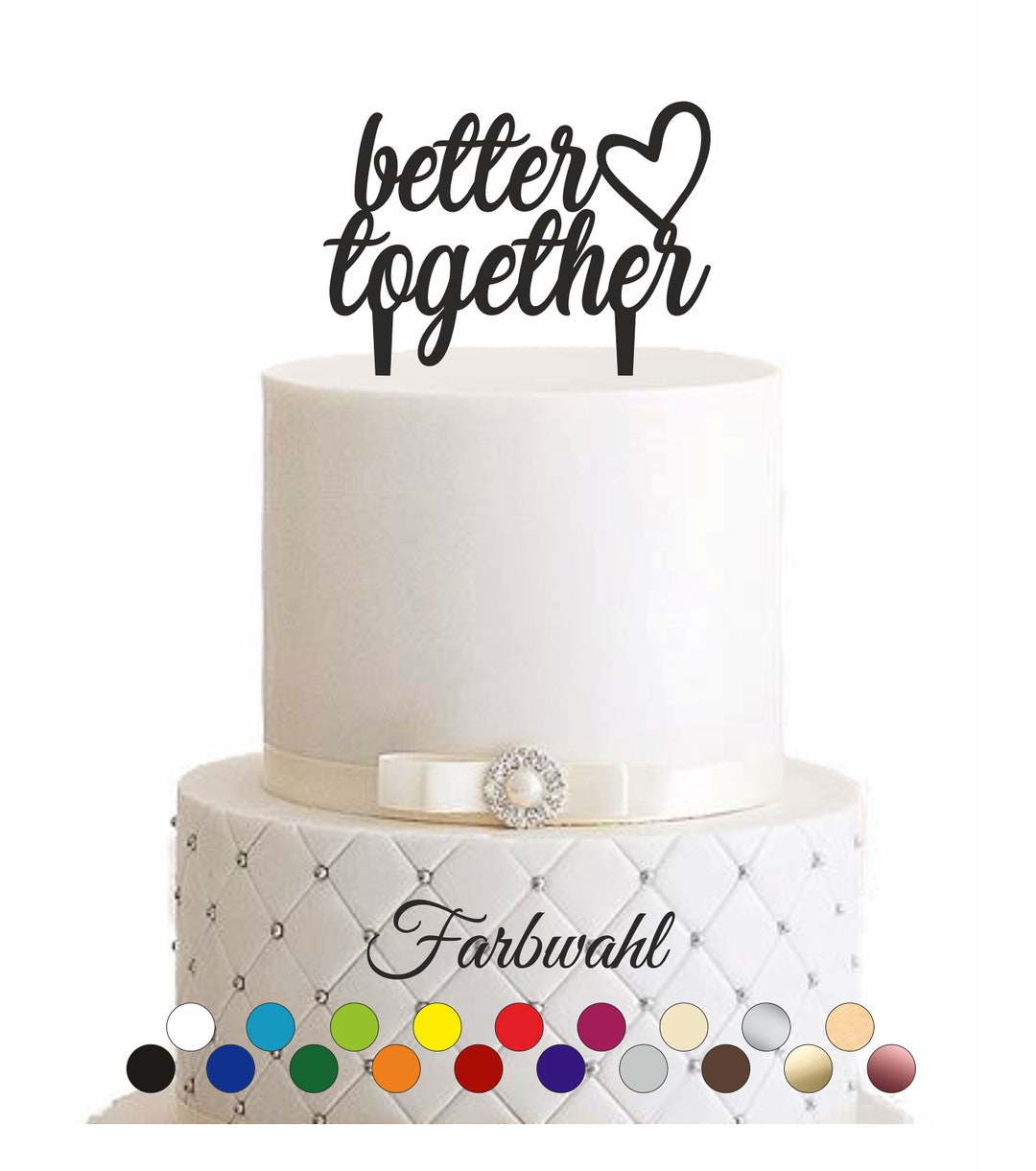 Better Together, Love, Cake Topper, Tortenstecker, Popper, Herz ...