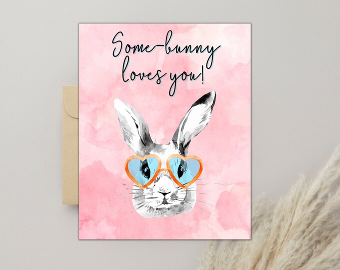 Printable Some-bunny Love You Card Somebunny Love You Easter Card Hoppy ...
