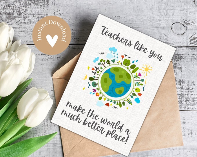 Printable Teacher Appreciation Card Teachers Like You Make the World a ...