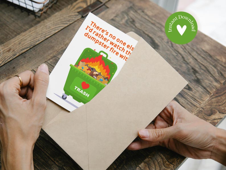 Printable Sarcastic Dumpster Fire Card, Tough Times Card, Everything is ...
