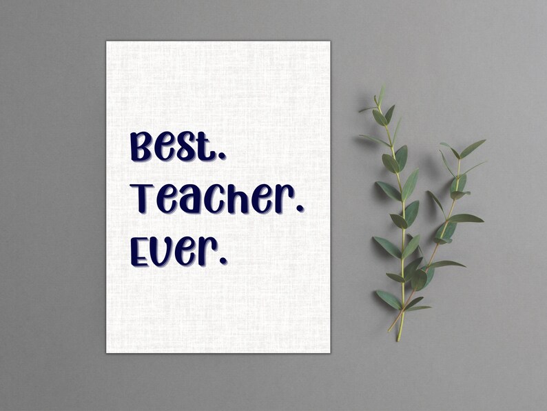 Printable Teacher Appreciation Card Best Teacher Ever Teacher Thank You ...