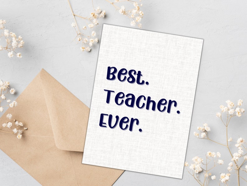 Printable Teacher Appreciation Card Best Teacher Ever Teacher Thank You ...