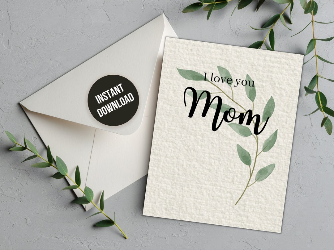 Printable Mother's Day Card for Mom | I Love You Mom | Card From ...
