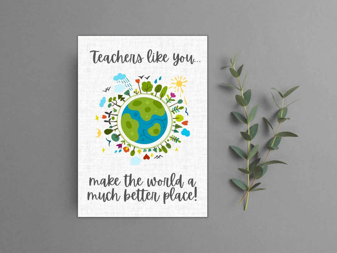 End of Year Teacher Appreciation Card Teachers Like You Make the World ...