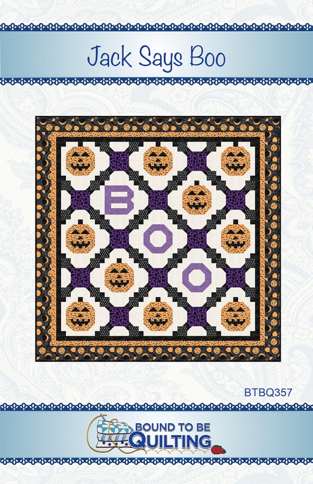 Jack Says Boo Quilt Pattern by Bound to Be Quilting - Etsy