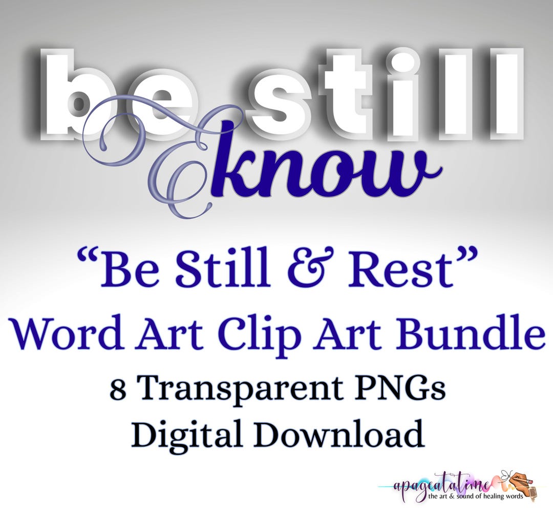 Be Still Christian Clip Art Bundle | Rest Faith Word Art PNG ...