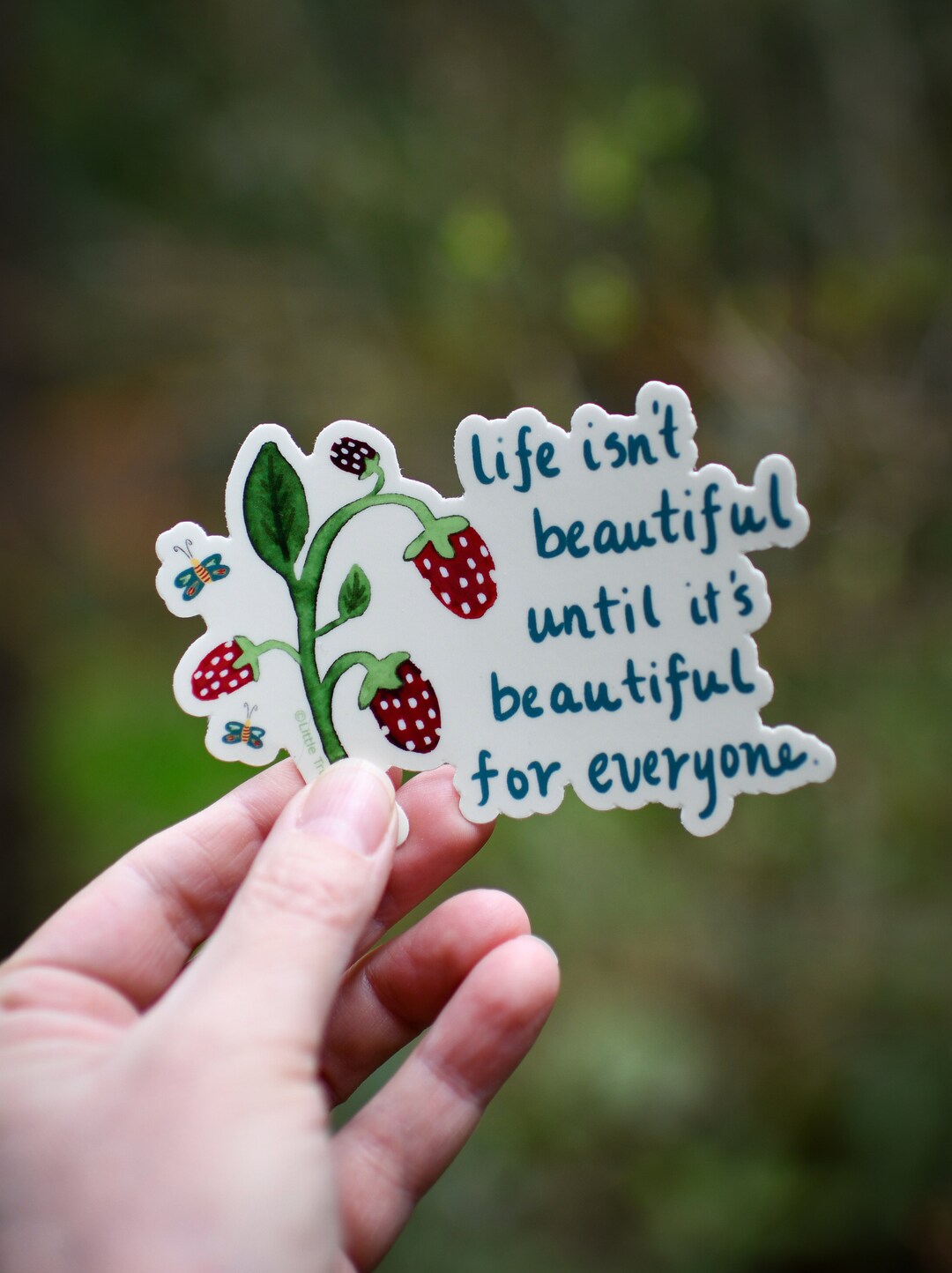 Life Isn't Beautiful Until It's Beautiful for Everyone Sticker, Cute ...