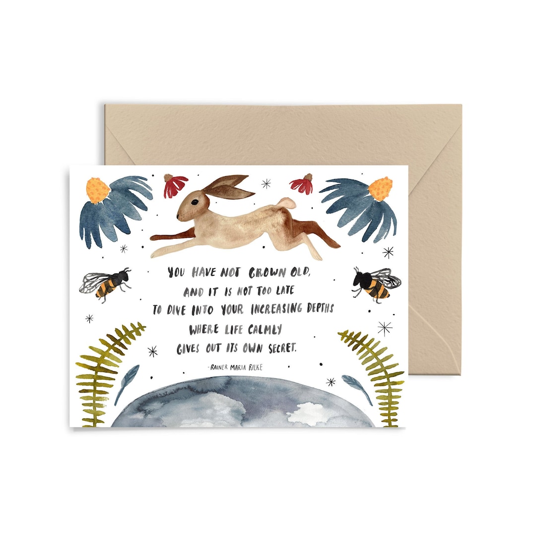 You Have Not Grown Old, Rainer Maria Rilke Greeting Card, Birthday Card ...