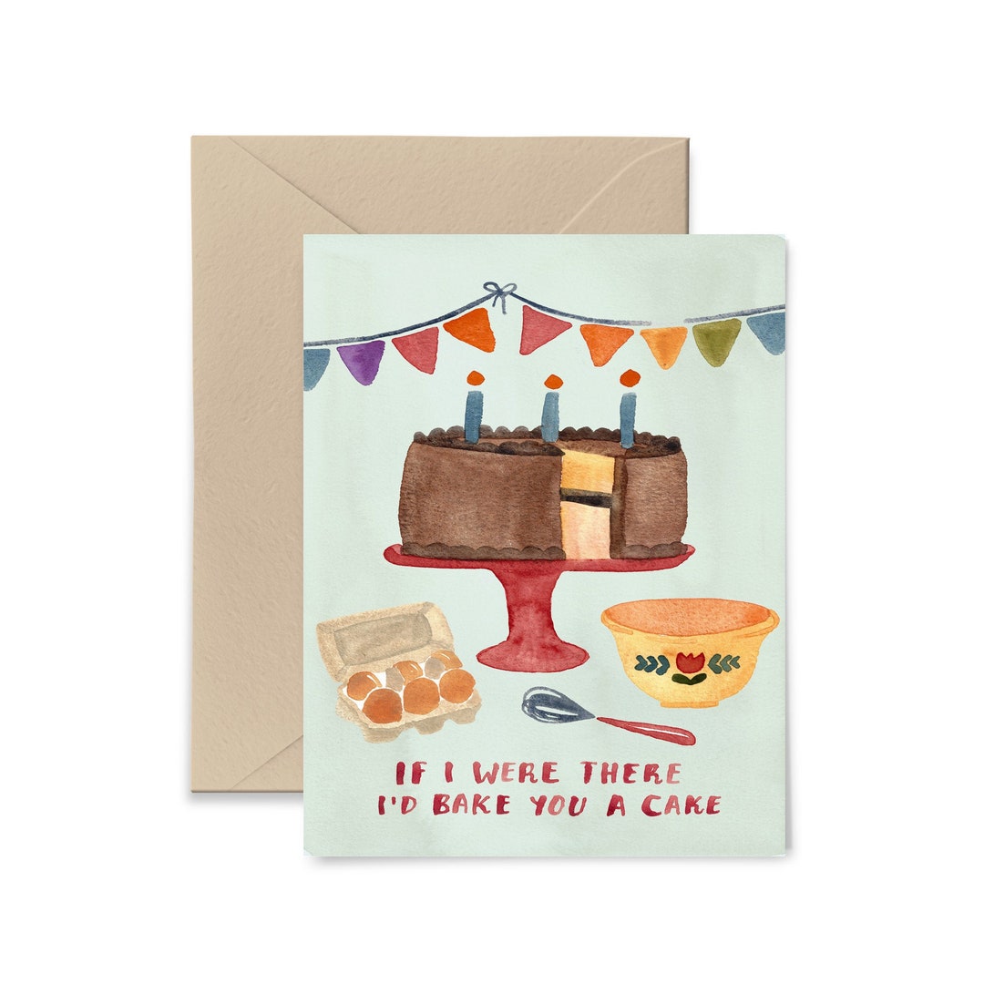 If I Were There I'd Bake You A Cake Watercolor Card by - Etsy