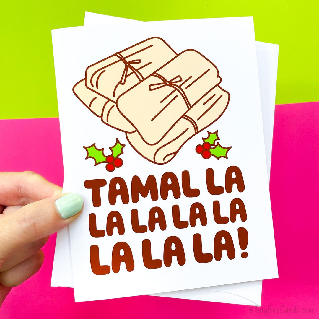 Tamales Christmas Card - Funny Greeting, Las Posadas Card, Tamal ...