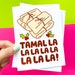 Tamales Christmas Card - Funny Greeting, Las Posadas Card, Tamal ...