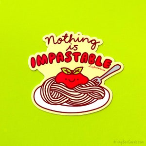 Pasta Vinyl Sticker "nothing is Impastable" - Italian Food, Spaghetti ...