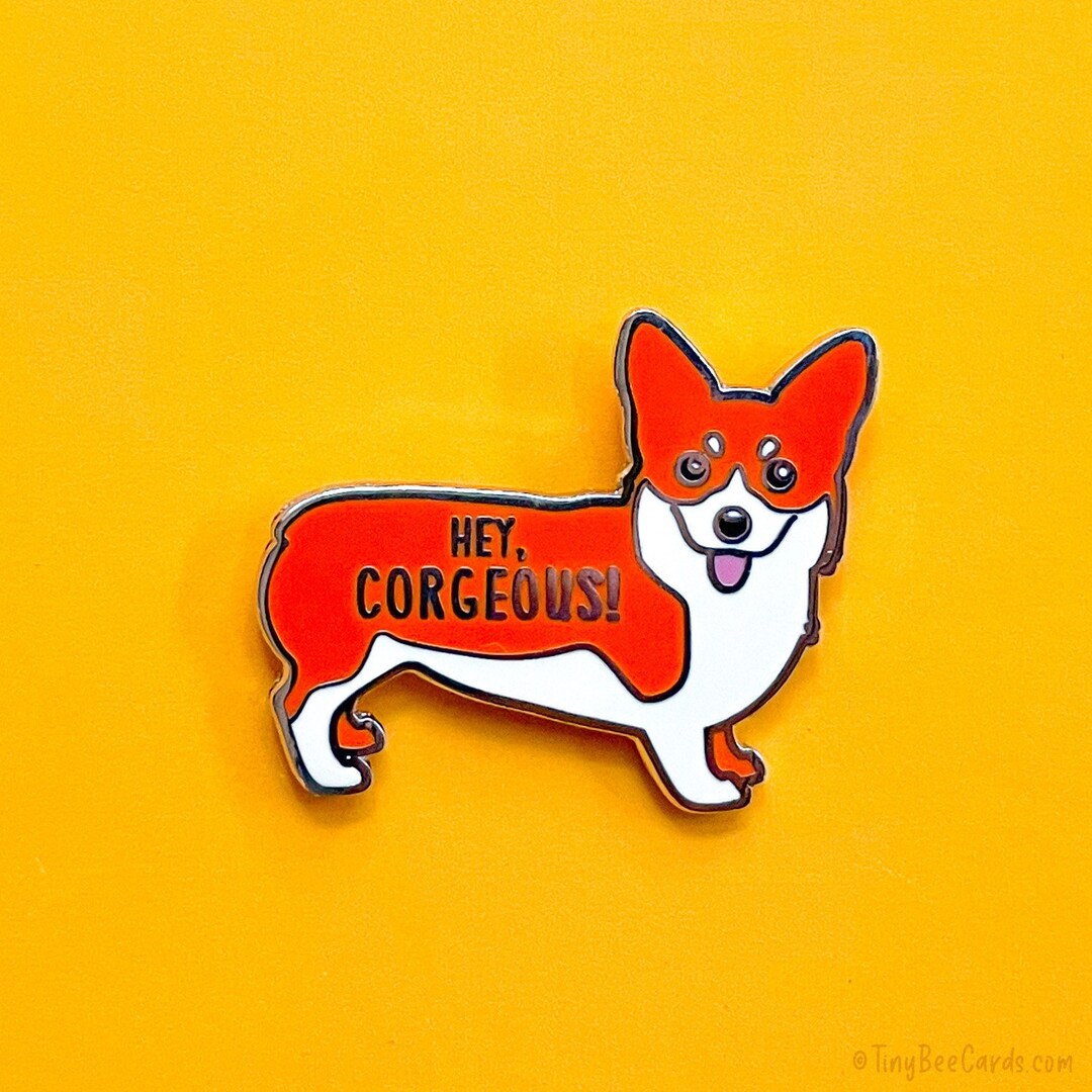 Corgi Hard Enamel Pin Hey Corgeous Pun Cute Corgi Gifts - Etsy