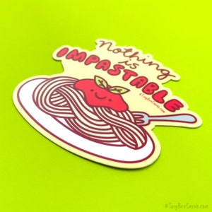 Pasta Vinyl Sticker "nothing is Impastable" - Italian Food, Spaghetti ...