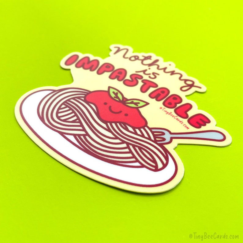 Pasta Vinyl Sticker "nothing is Impastable" - Italian Food, Spaghetti ...