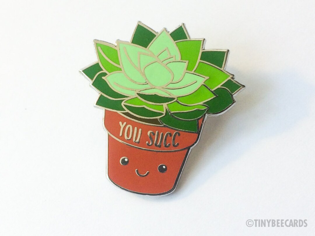 Succulent Enamel Pin Rude Pun "you Succ" - Rude Enamel Pin, Funny ...