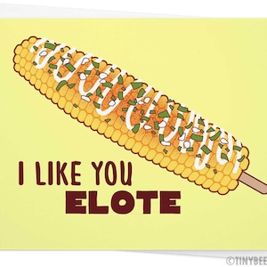 Funny Elote Love Card i Like You Elote Mexican Street Corn, Foodie ...