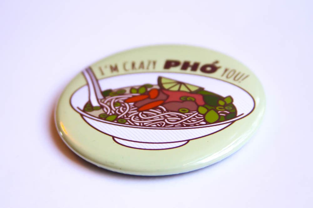 Pho Magnet or Pin "crazy Pho You!" - Funny Refrigerator Magnet, Funny ...