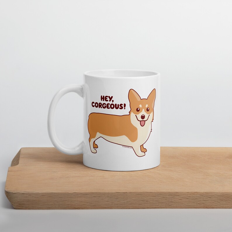 Funny Corgi Mug "hey Corgeous" - Corgi Lover Gift, Cute Mug, Coffee Mug ...