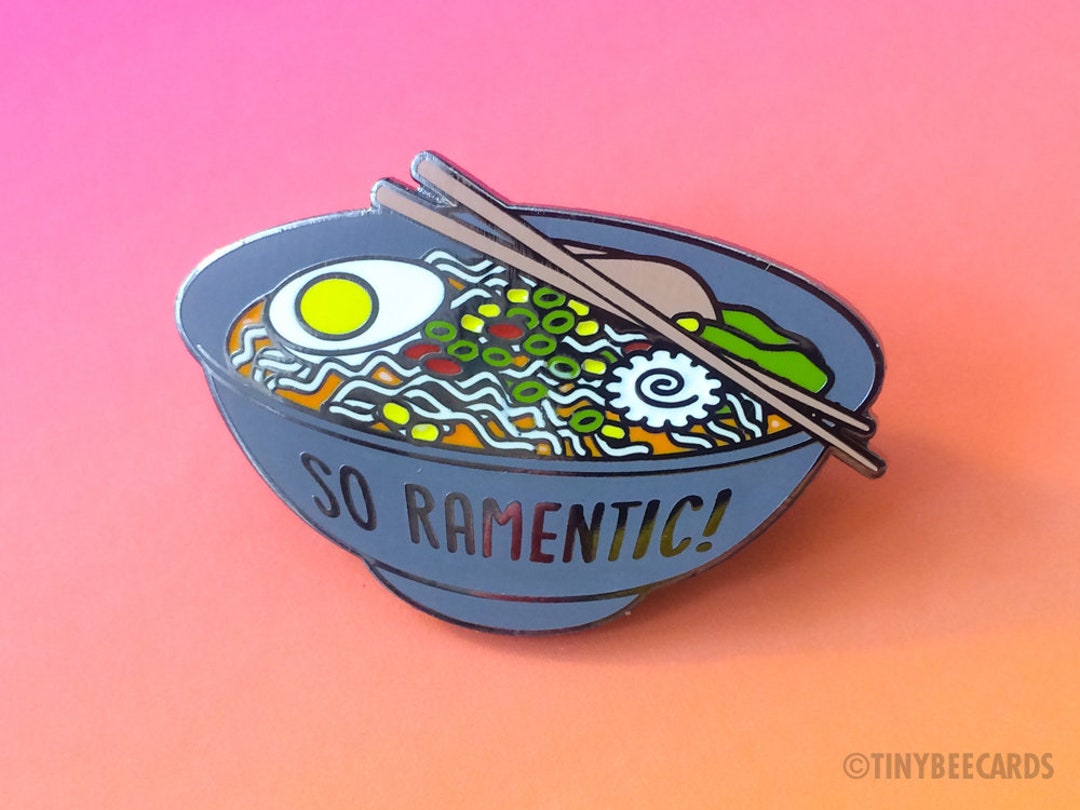 Ramen Hard Enamel Pin "so Ramentic" - Foodie Lapel Pin, Foodie Gift ...