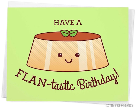 Funny Flan Birthday Card have a Flan-tastic | Etsy