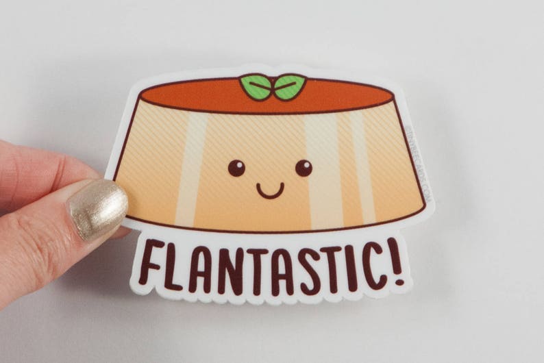 Flan Vinyl Sticker Pun flantastic Funny Vinyl | Etsy